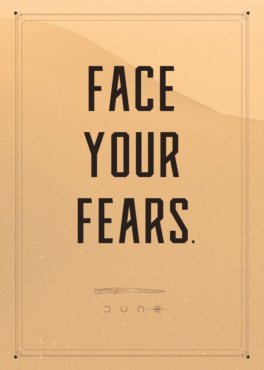 'Face Your Fears' Poster, picture, metal print, paint by Dune | Displate