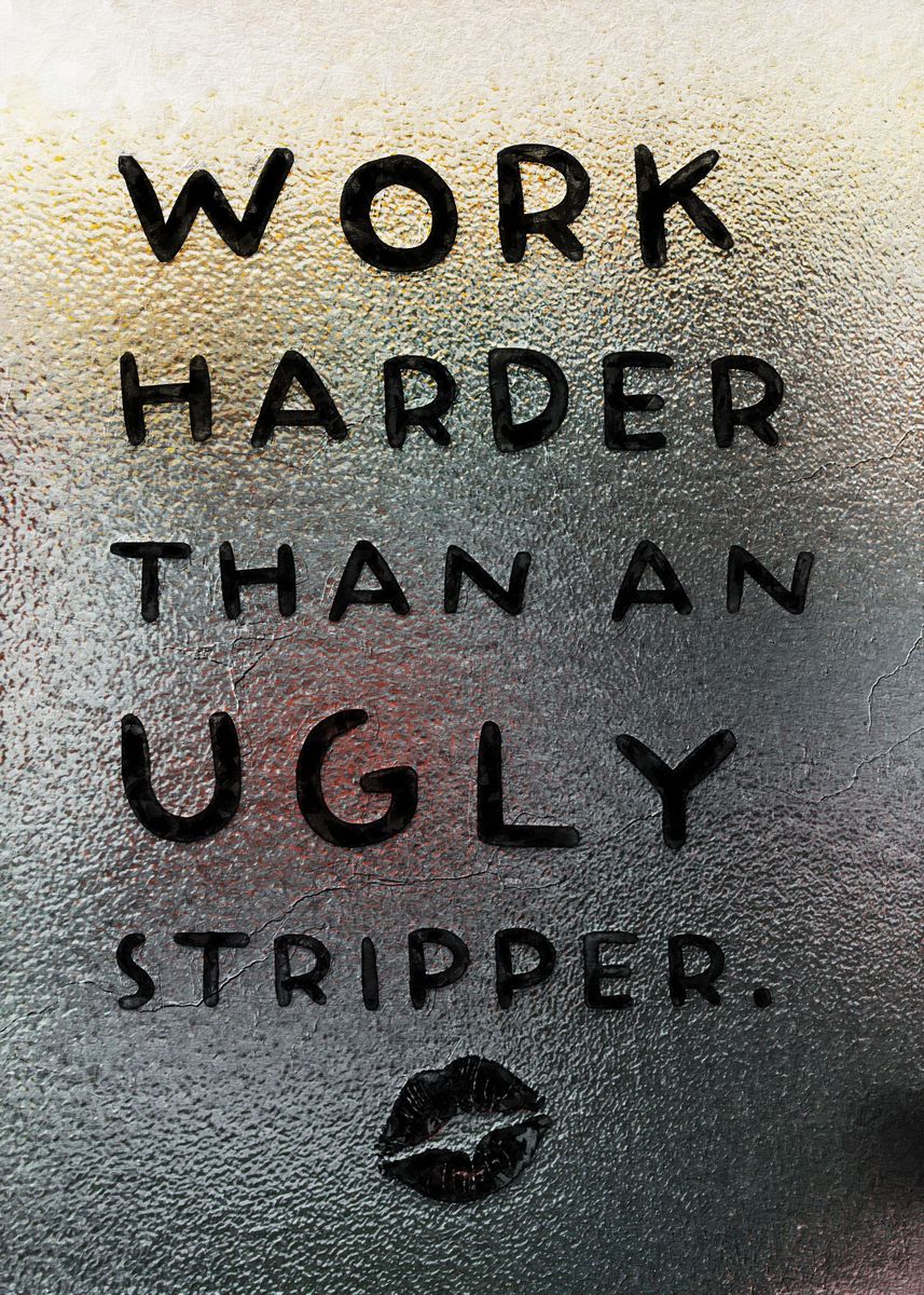 'Work hard' Poster, picture, metal print, paint by cypher the third ...