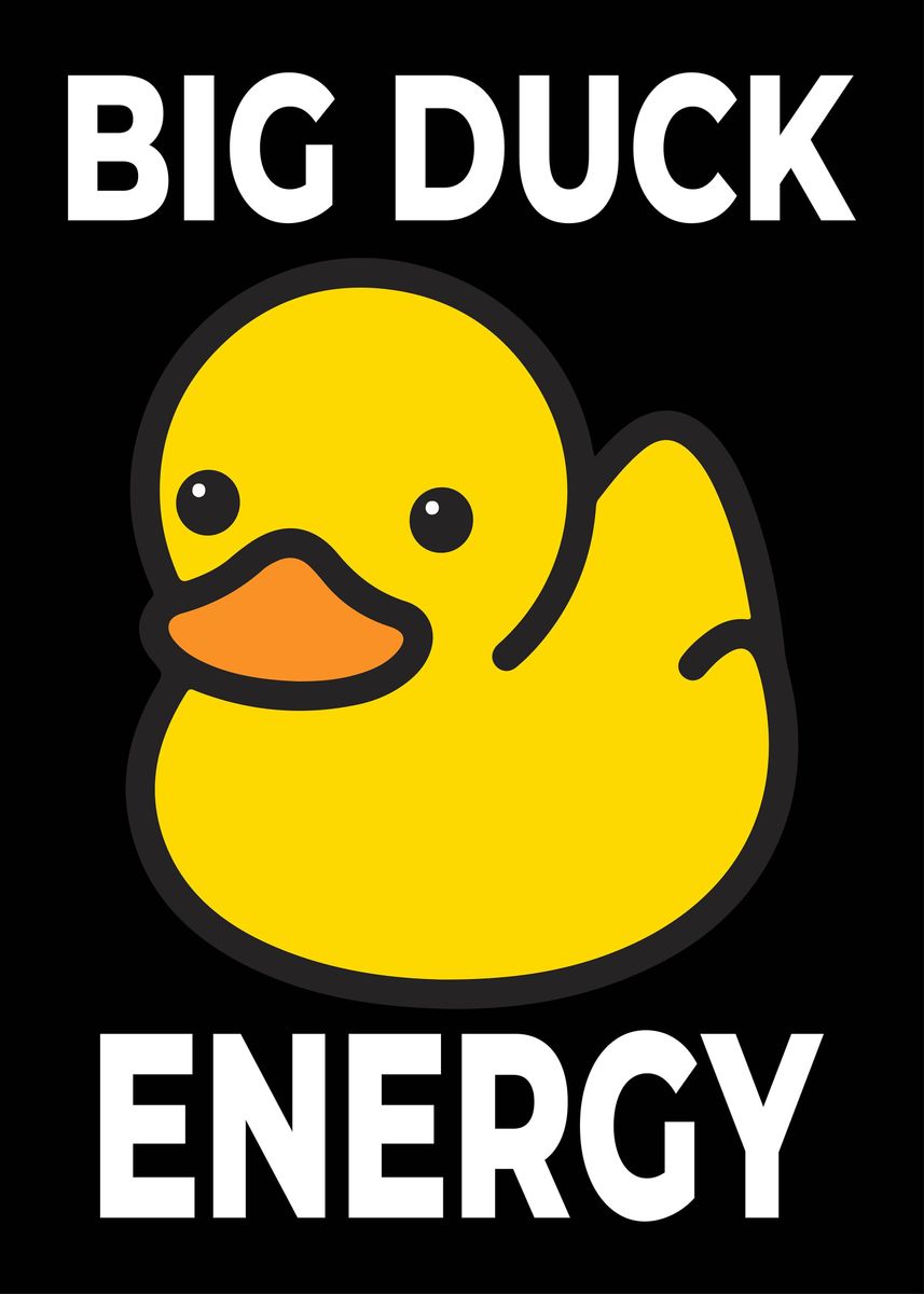 'Duck Energy Funny' Poster, picture, metal print, paint by Deni Firkins ...