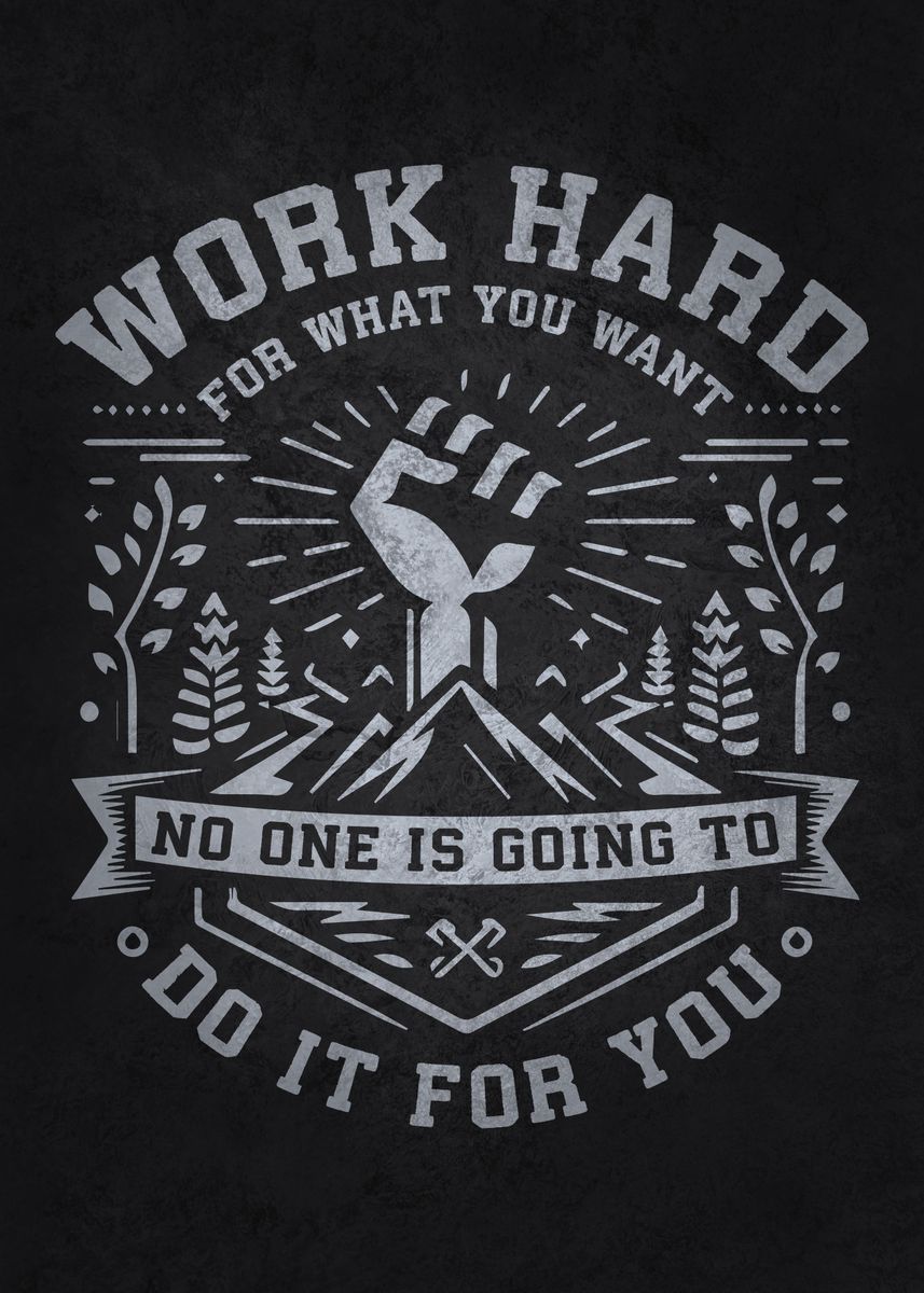 'Work Hard Motivational' Poster, picture, metal print, paint by GOHAN ...