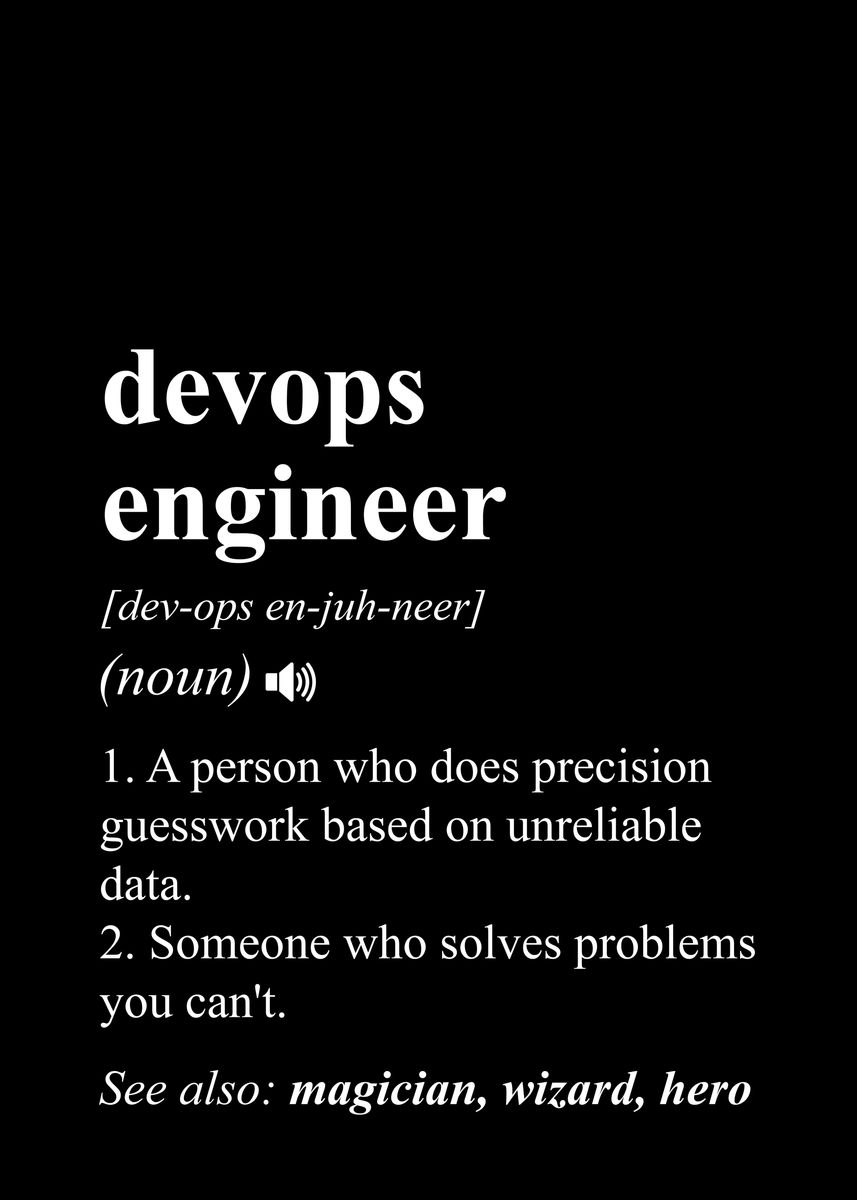 'Devops Engineer Definition' Poster, picture, metal print, paint by Aisavart | Displate