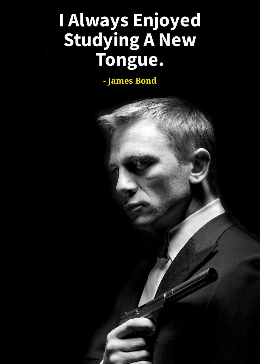 'James Bond quotes ' Poster, picture, metal print, paint by Classical ...