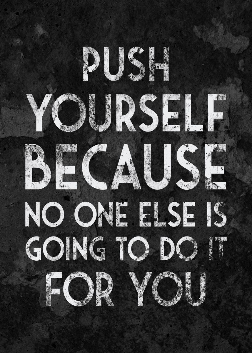 'Push Yourself' Poster, picture, metal print, paint by MajopArt | Displate