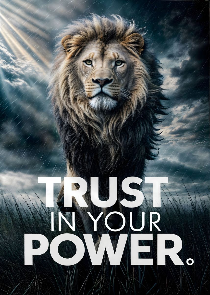 'trust in your power ' Poster, picture, metal print, paint by Top new ...