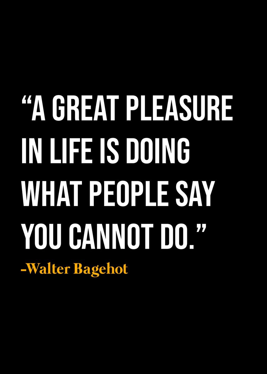 'Walter Bagehot Quotes ' Poster, picture, metal print, paint by KLIP ...