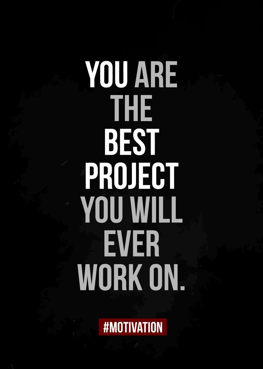 'You are the best project' Poster, picture, metal print, paint by Tin ...