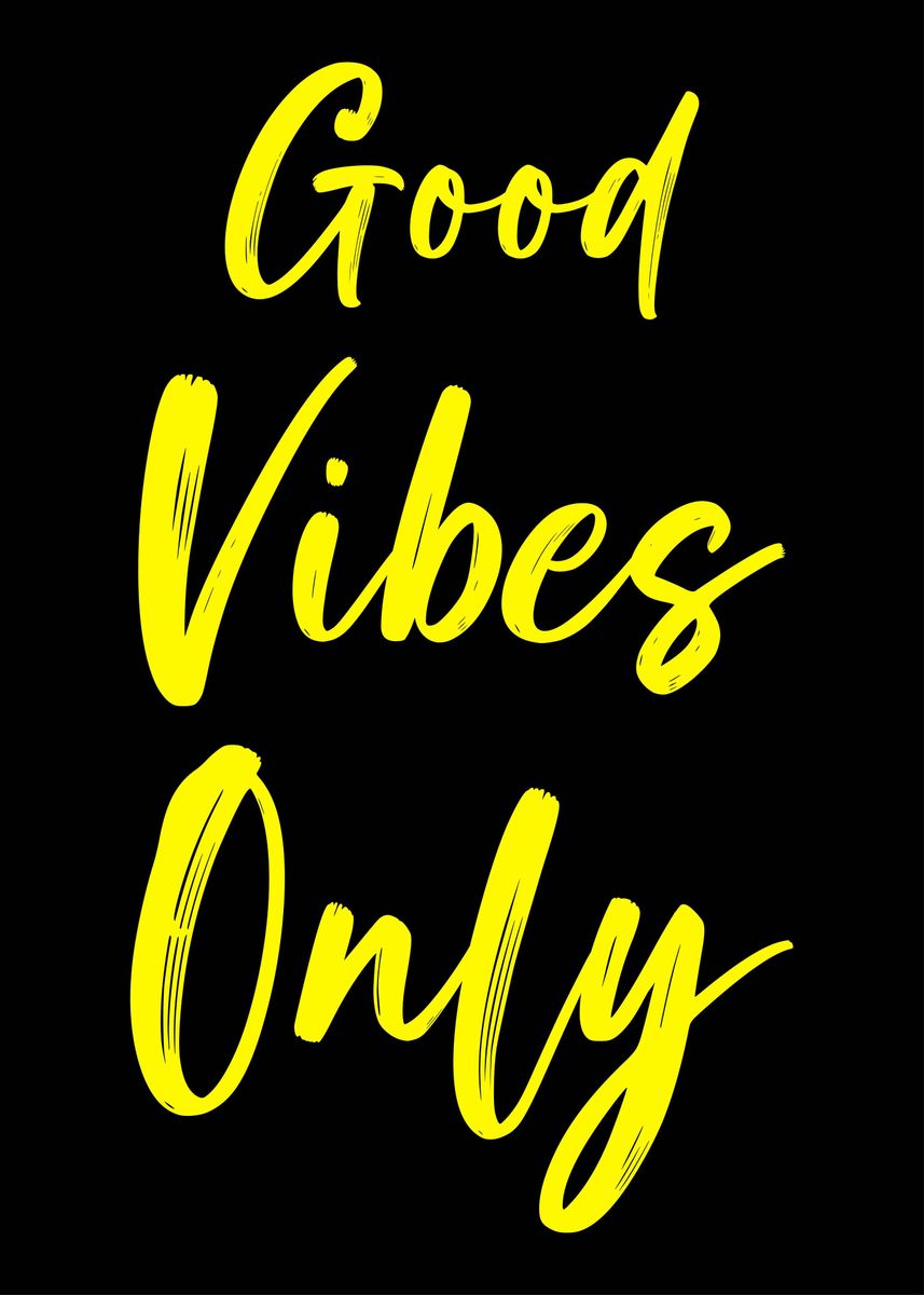 'Vibes Only Quotes' Poster, picture, metal print, paint by Deni Firkins ...