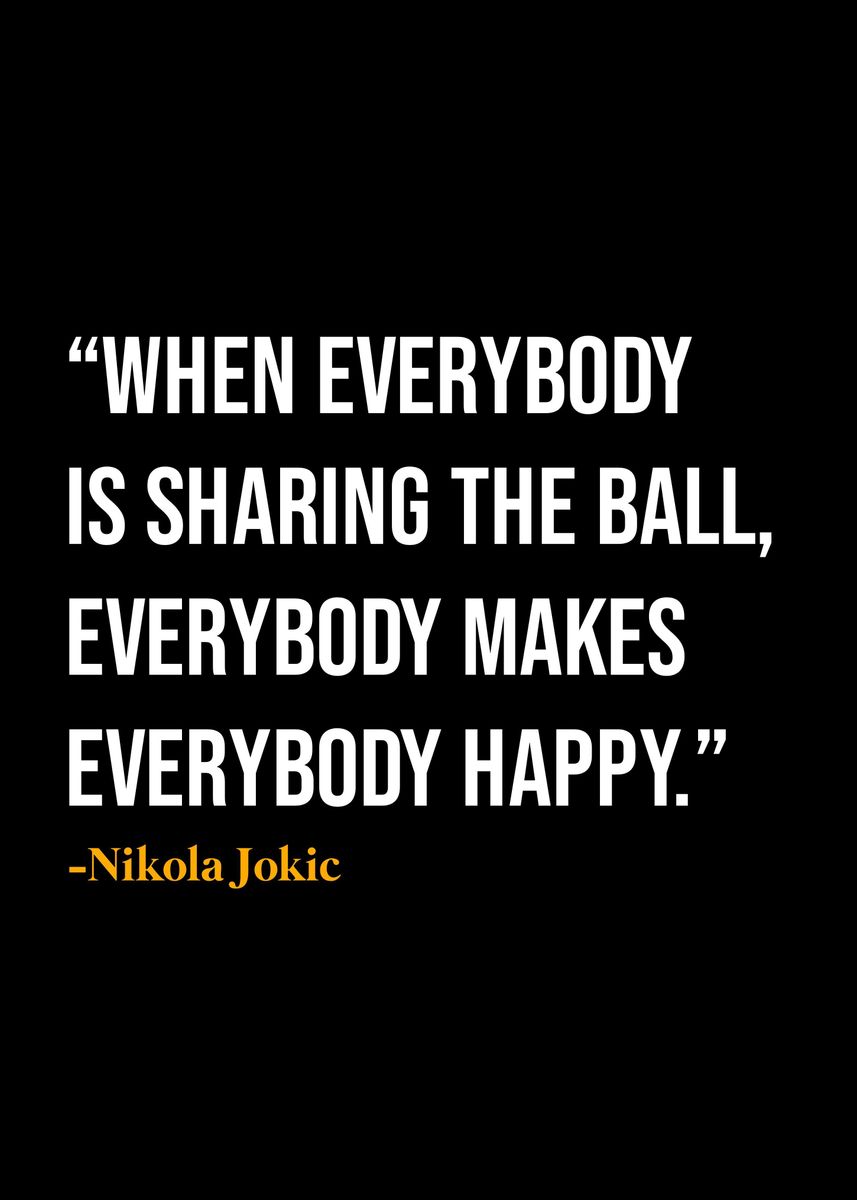 'Nikola Jokic Quotes ' Poster, picture, metal print, paint by KLIP ...