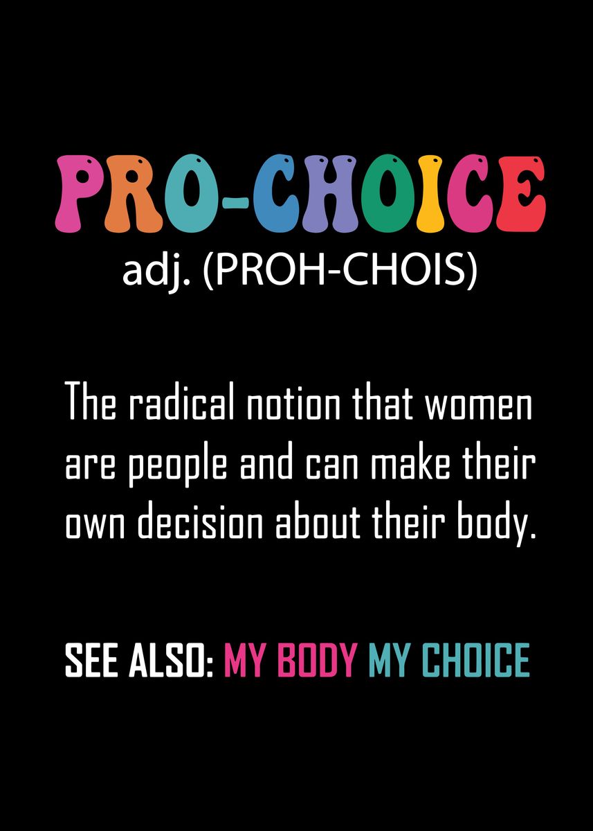 'Woman Pro Choice' Poster, picture, metal print, paint by Lestat de ...