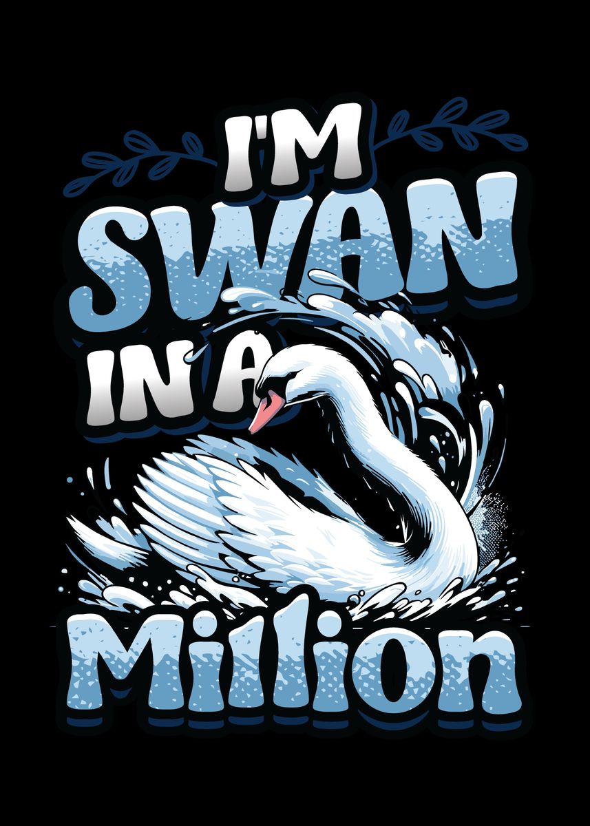 'Swan Pun Swan Lover' Poster, picture, metal print, paint by Sascha ...