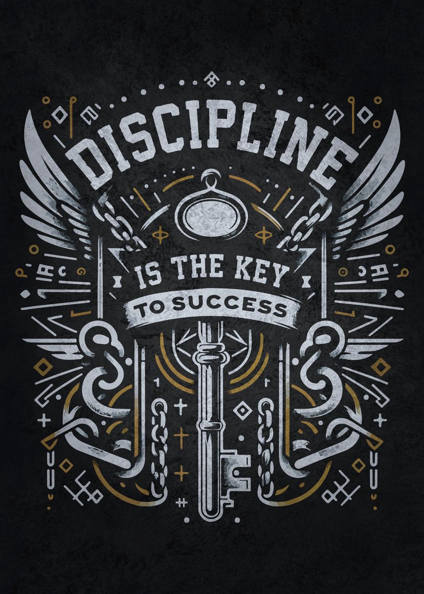 'Discipline Key To Success' Poster, picture, metal print, paint by ...