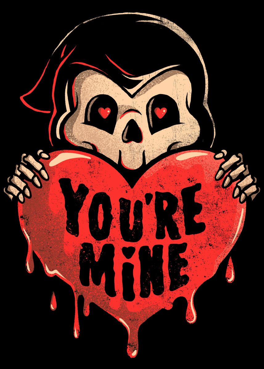 'Youre Mine' Poster, picture, metal print, paint by Eduardo Ely | Displate