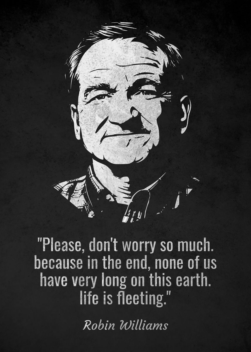 'Robin Williams Quotes' Poster, picture, metal print, paint by Muhammad ...