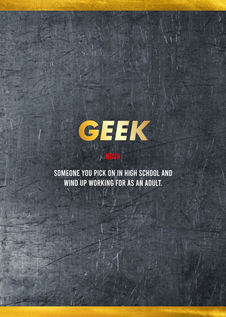 'geek funny definition' Poster, picture, metal print, paint by ...
