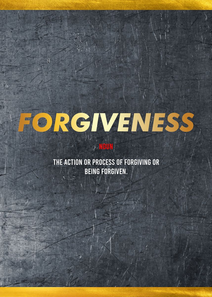 'forgiveness defintion' Poster, picture, metal print, paint by ...