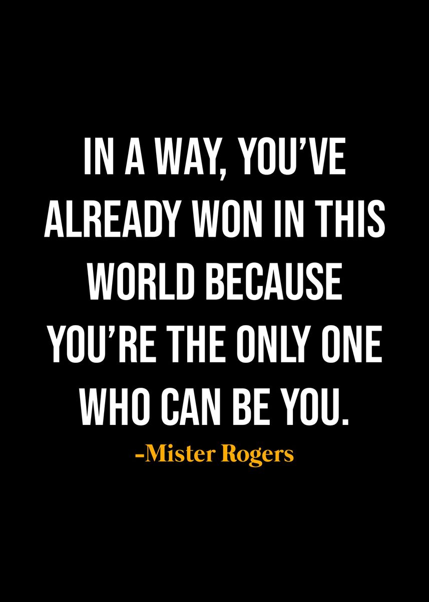 'Mister Rogers Quotes ' Poster, picture, metal print, paint by KLIP ...
