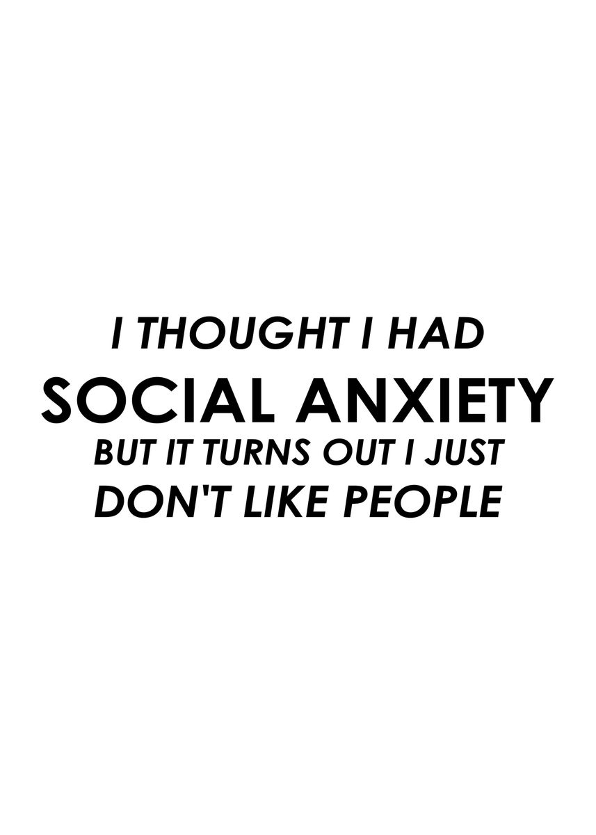 'I thought I had social ' Poster, picture, metal print, paint by ...