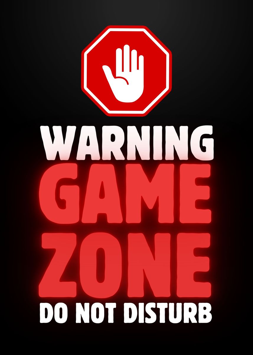 'Warning Game Zone' Poster, picture, metal print, paint by Nandita ...