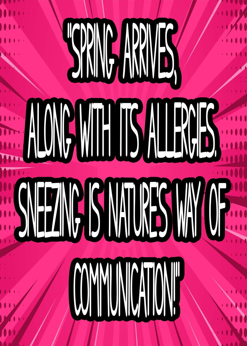 'Quote Spring Meme' Poster, picture, metal print, paint by Toko Diwan ...