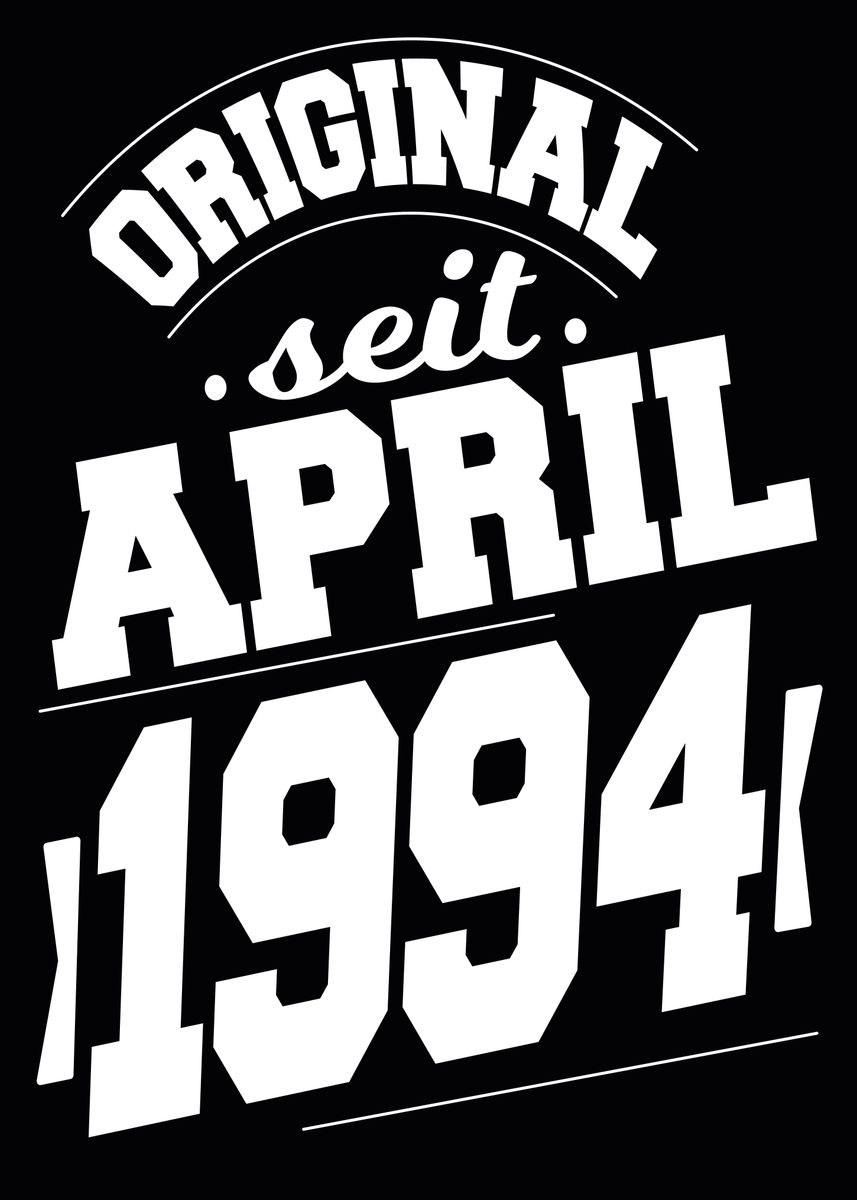 'April 1994 30 Jahre' Poster, picture, metal print, paint by Bombdesign ...
