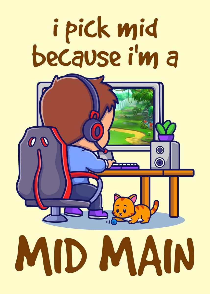 'MID MAIN GAMER' Poster, picture, metal print, paint by Lestat de ...