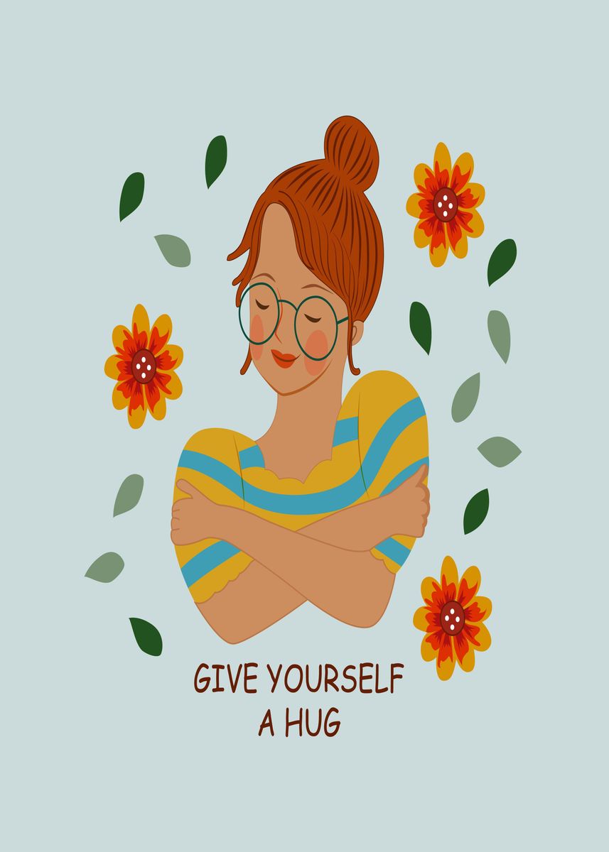 'Give Yourself a Hug' Poster, picture, metal print, paint by Biliacci ...