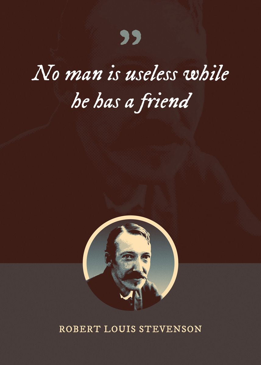 'No man is useless while he' Poster, picture, metal print, paint by ...