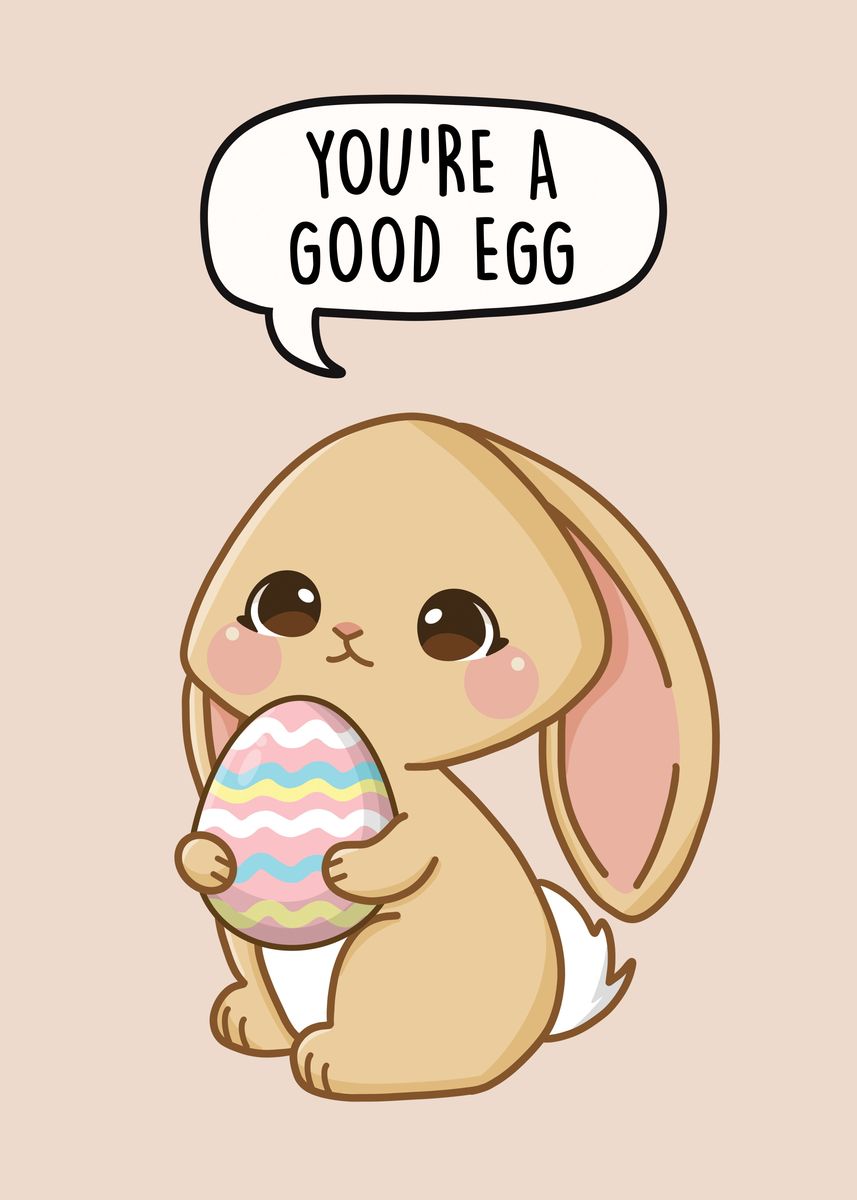 'Youre a good egg' Poster, picture, metal print, paint by LEFD Designs ...