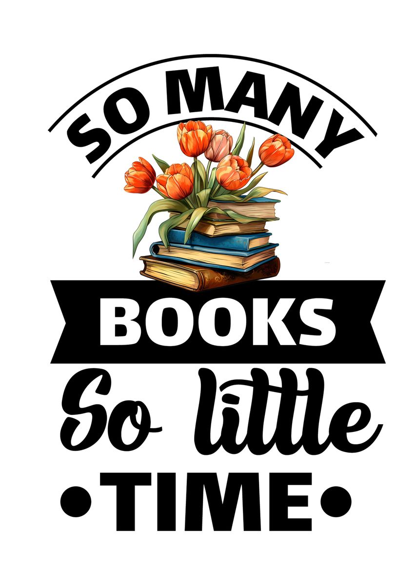 'So many books' Poster, picture, metal print, paint by Juliana RW ...