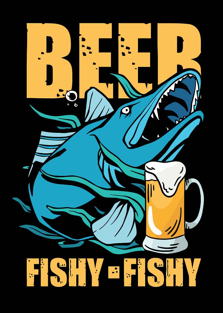 'Beer Fishy Fishy' Poster, picture, metal print, paint by Tiago Lay ...