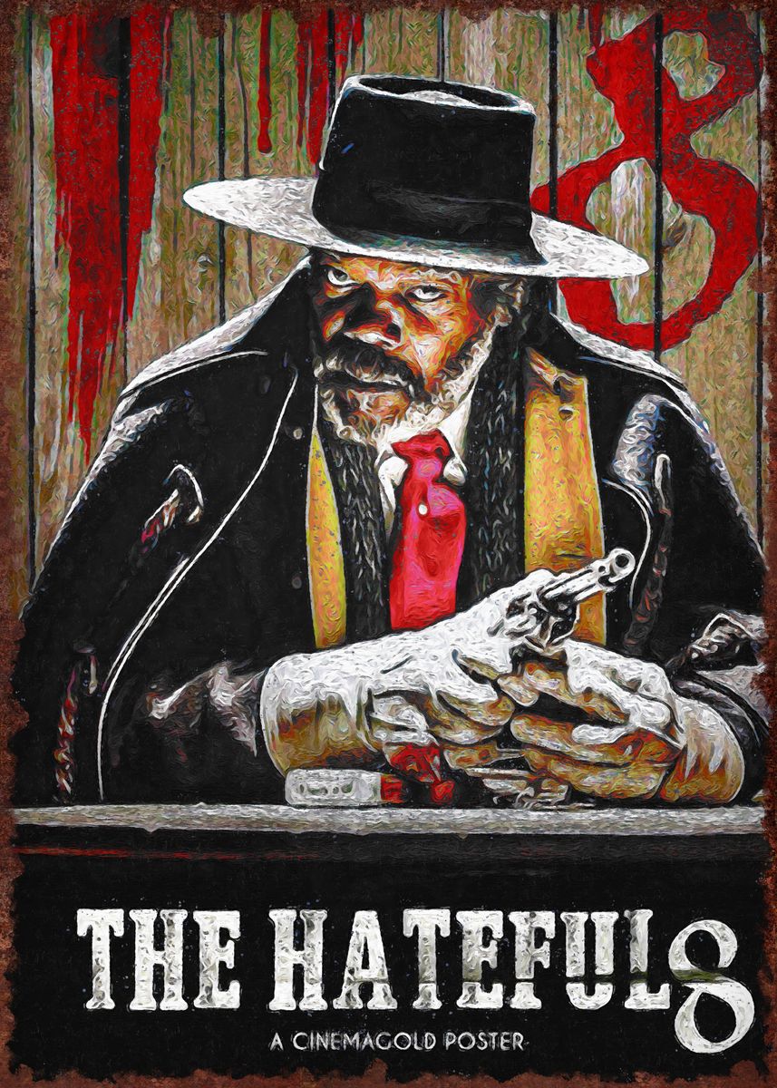'the hateful 8' Poster, picture, metal print, paint by Metal Edge ...