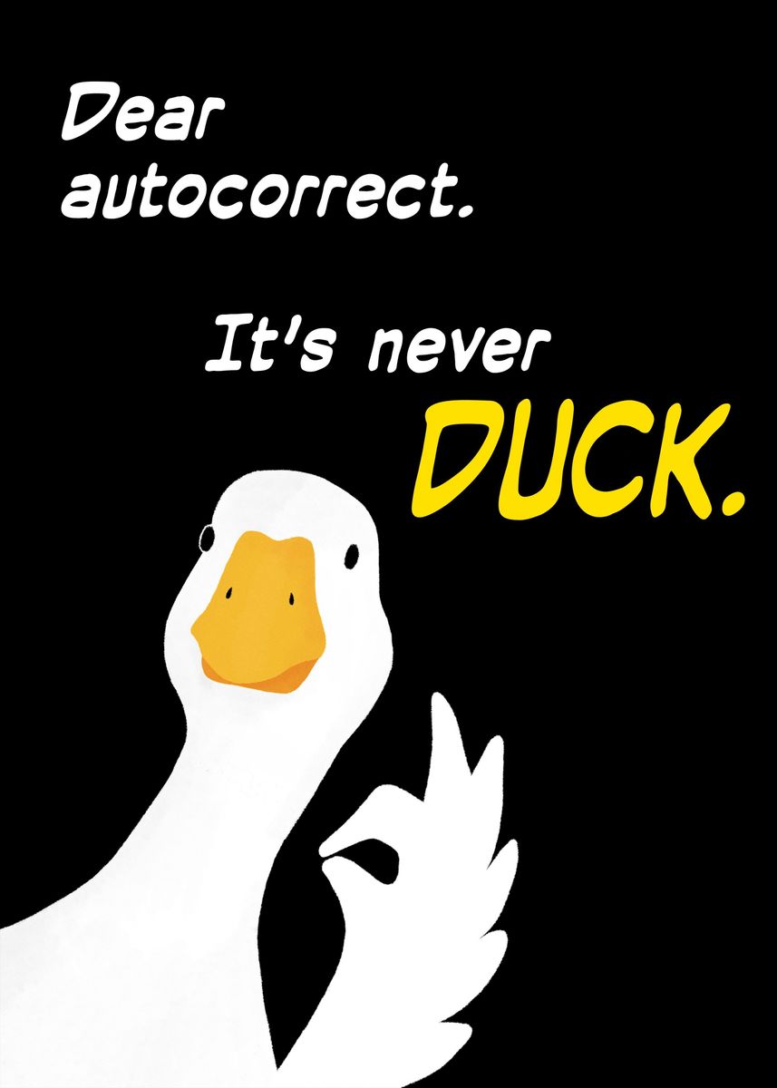 'Its Never Duck Meme' Poster, picture, metal print, paint by P U F F Y ...