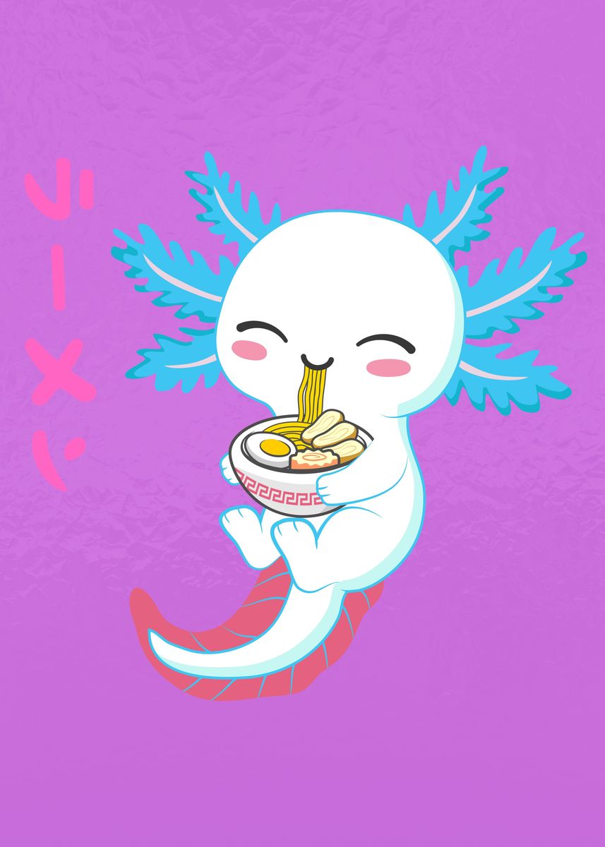 'kawaii axolotl eat ramen' Poster, picture, metal print, paint by metro ...
