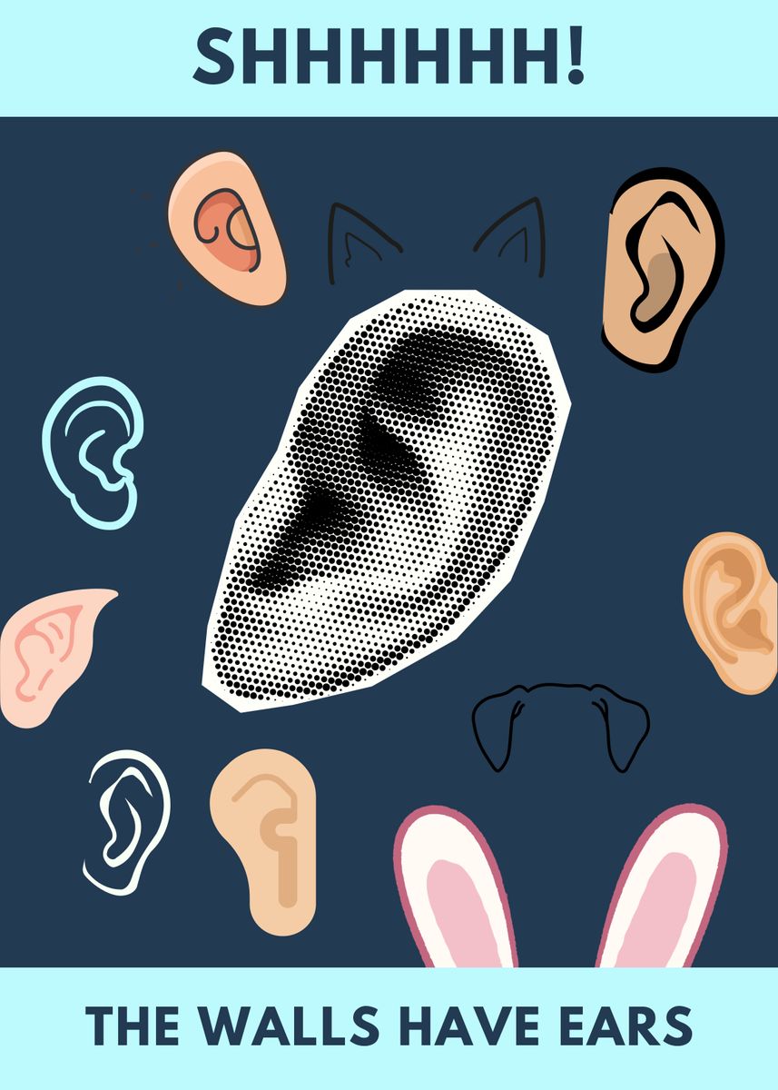 'The walls have ears' Poster, picture, metal print, paint by cypher the third | Displate