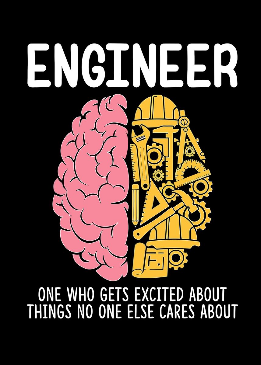 'Funny Engineer' Poster, picture, metal print, paint by Bee Guts | Displate