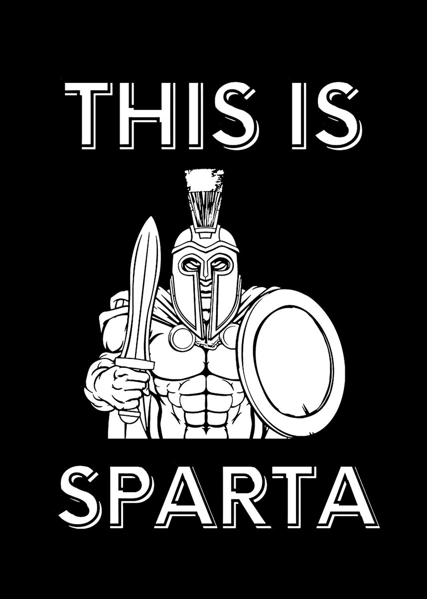 'Sparta quotes ' Poster, picture, metal print, paint by Yoshhhh | Displate