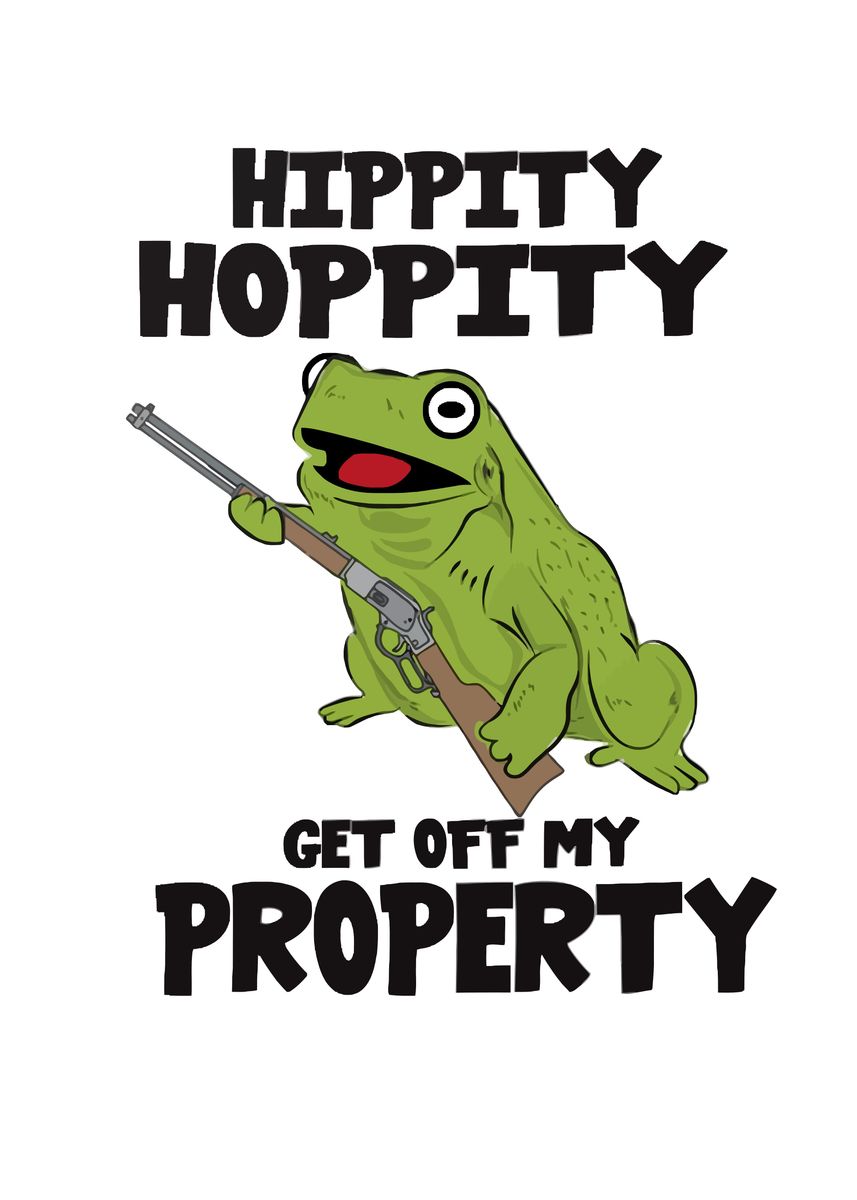 'Hippity Hoppity Frog Meme' Poster, picture, metal print, paint by Bee ...