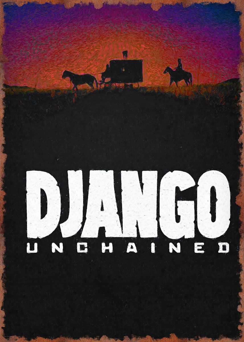 'django unchained' Poster, picture, metal print, paint by Top ...