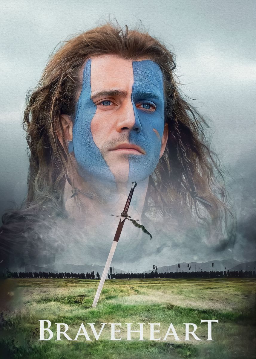 'Braveheart Movie Poster' Poster, picture, metal print, paint by NuMaNi Art | Displate