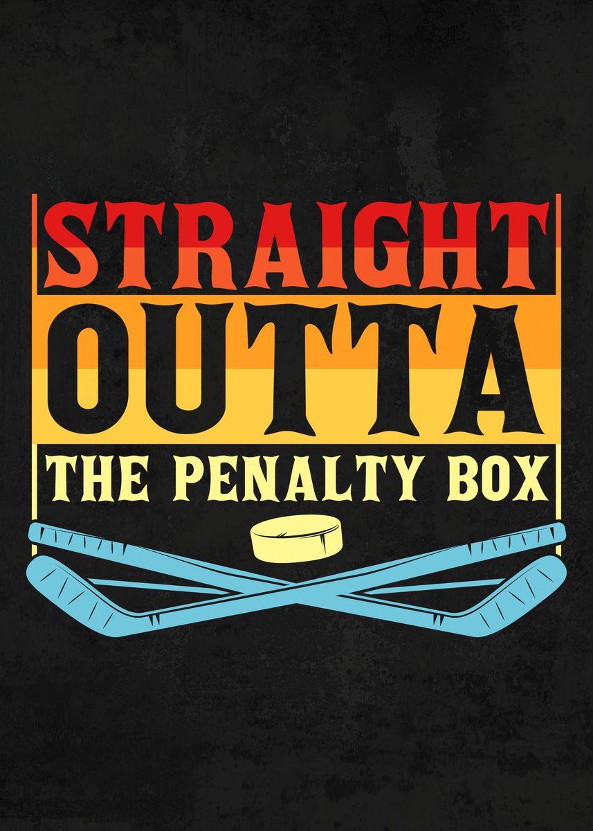 'Straight outta penalty box' Poster, picture, metal print, paint by ...