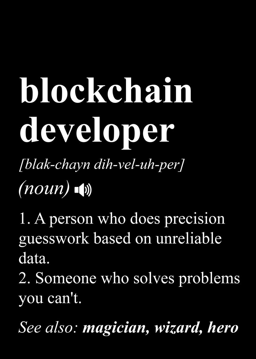'Blockchain Developer Funny' Poster, picture, metal print, paint by ...