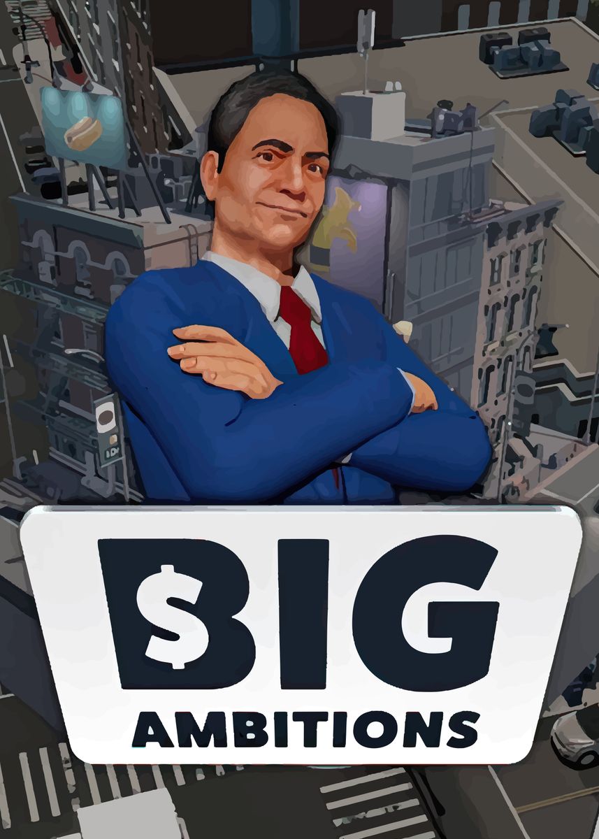 'Big Ambitions Game' Poster, picture, metal print, paint by Umami ...