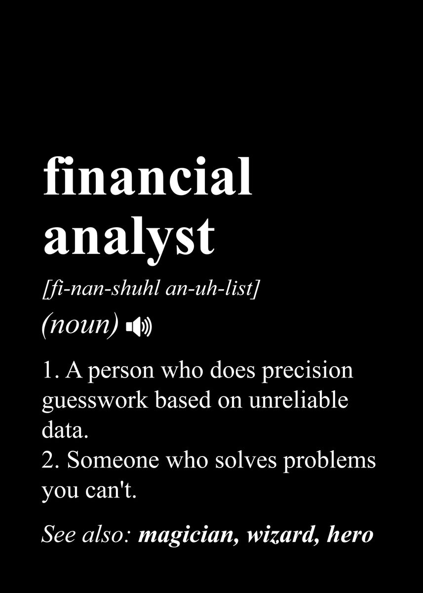 'Financial Analyst Funny' Poster, picture, metal print, paint by ...