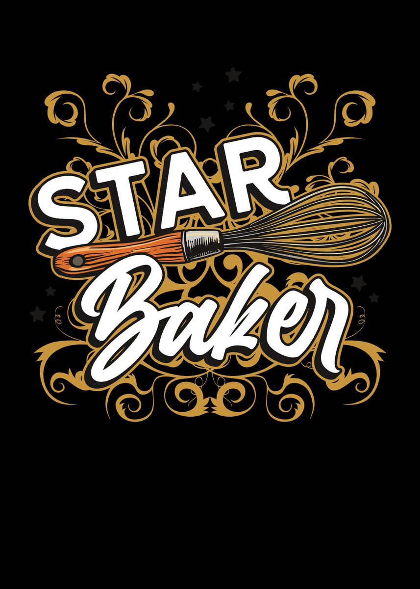 'Baking Lover Star Baker' Poster, picture, metal print, paint by Sascha ...