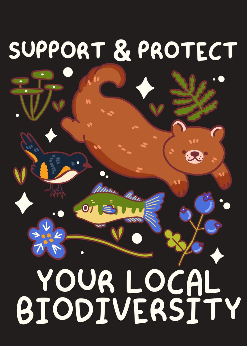 'Support Local Biodiversity' Poster, picture, metal print, paint by ...