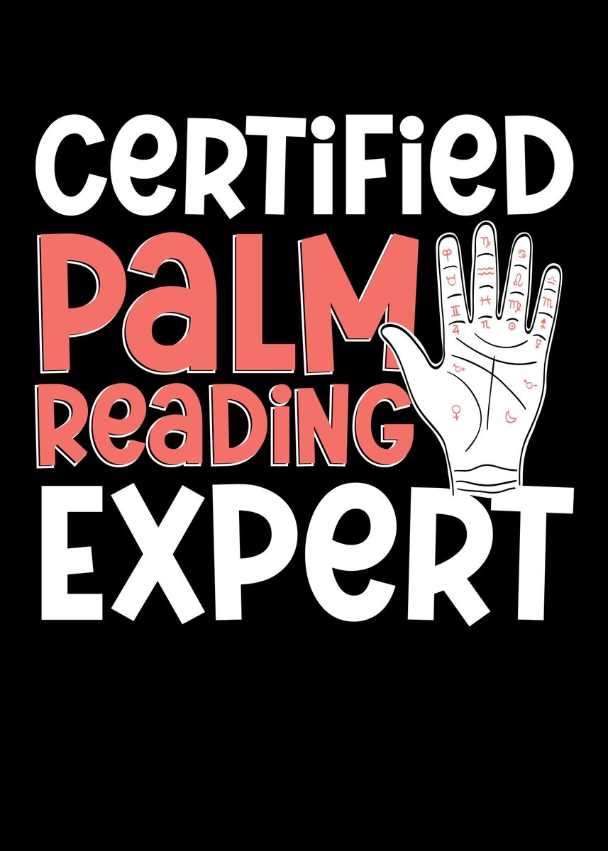 'Certified Palm Reading' Poster, picture, metal print, paint by kritich ...