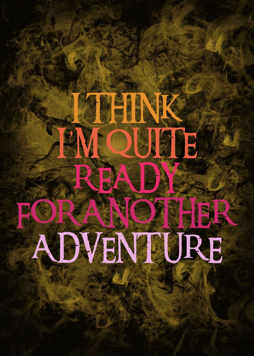'adventure text art' Poster, picture, metal print, paint by Reno Marino ...