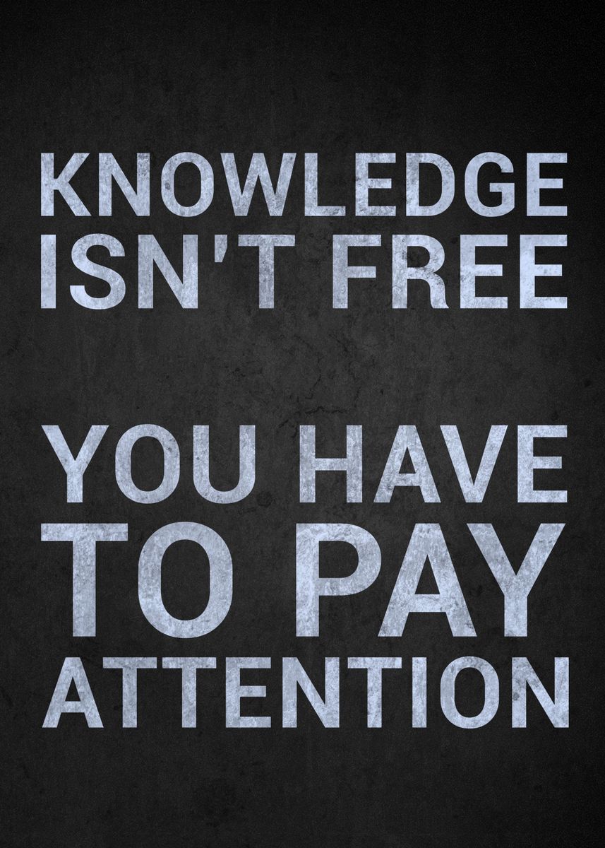'Knowledge Is Not Free' Poster, picture, metal print, paint by Vizio ...