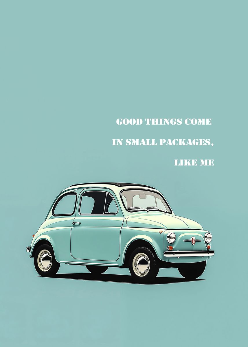 'Fiat 500 Funny inscription' Poster, picture, metal print, paint by ...