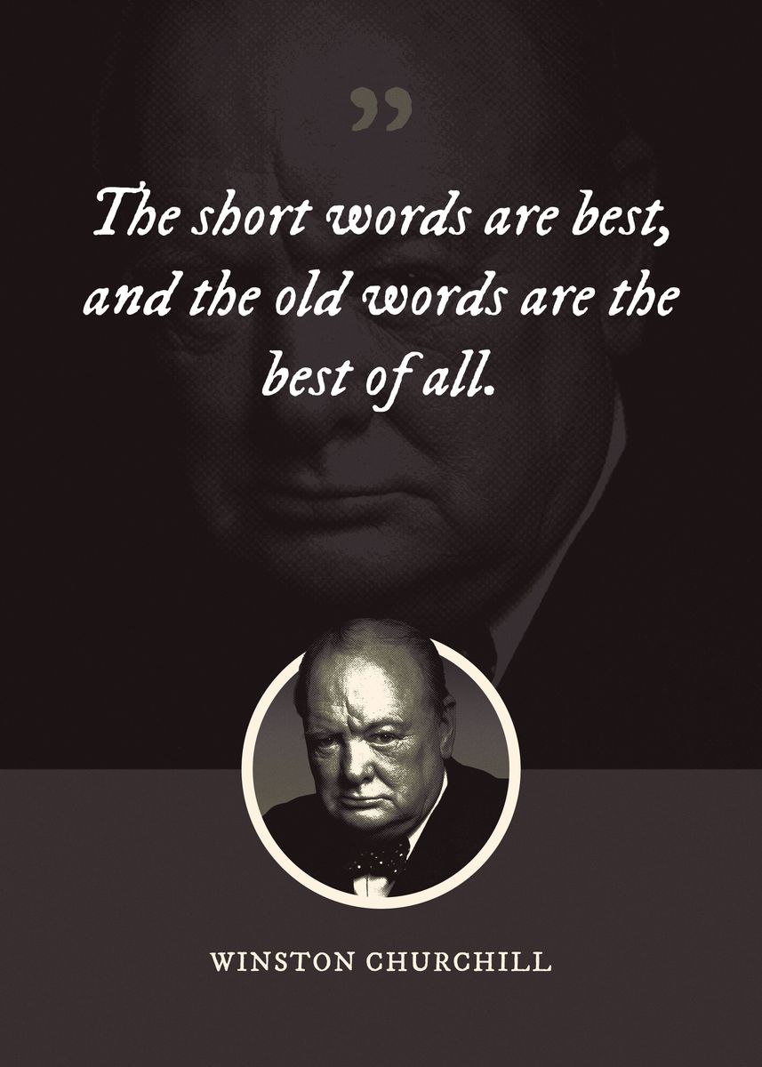 'The short words are best ' Poster, picture, metal print, paint by ...